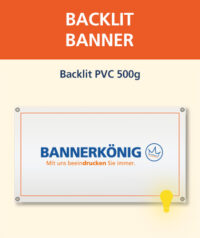 Backlit Banner mit individuellem Digitaldruck | bei BANNERKÖNIG